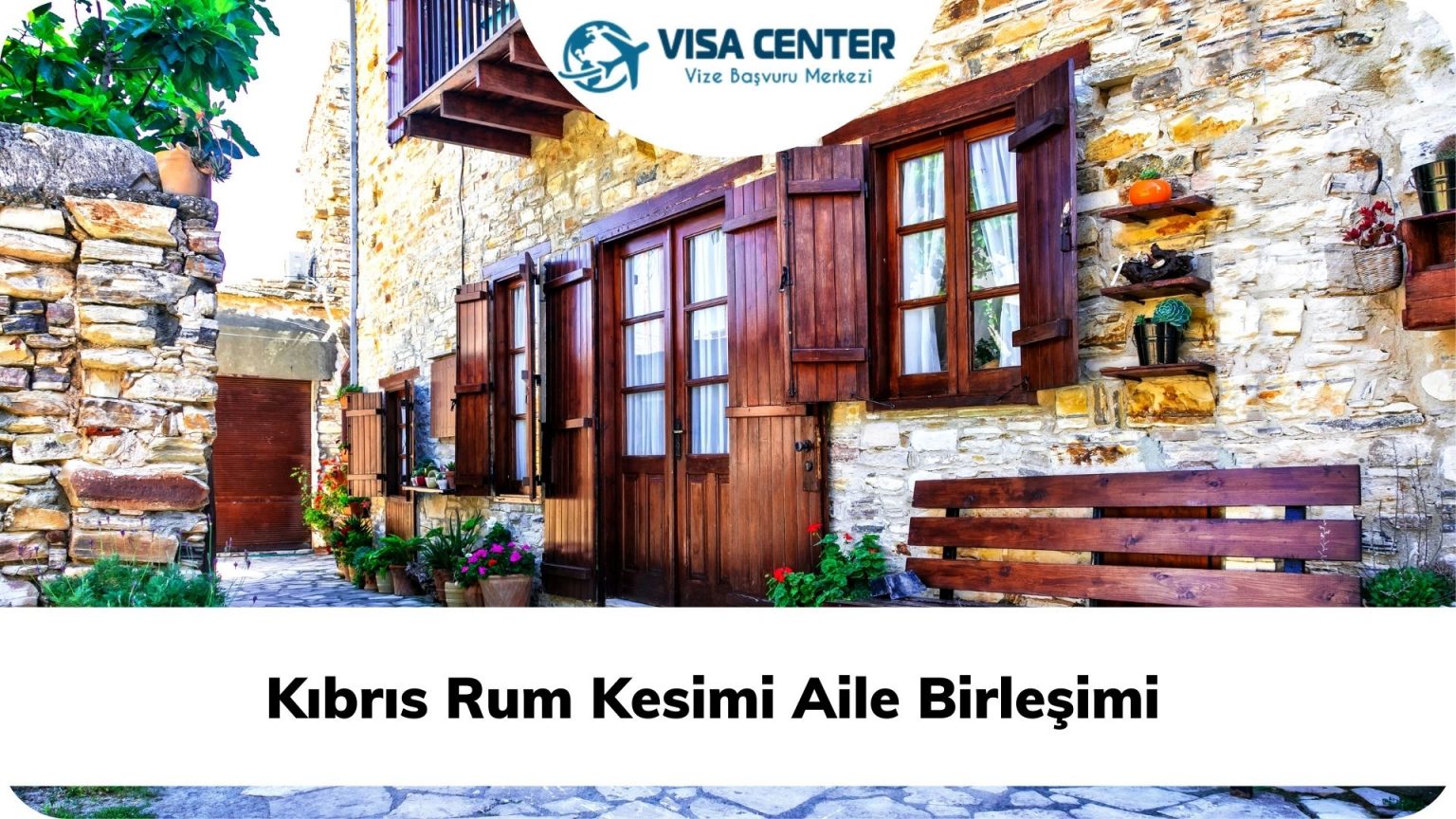 Kıbrıs Rum Kesimi Aile Birleşimi - Visa Center