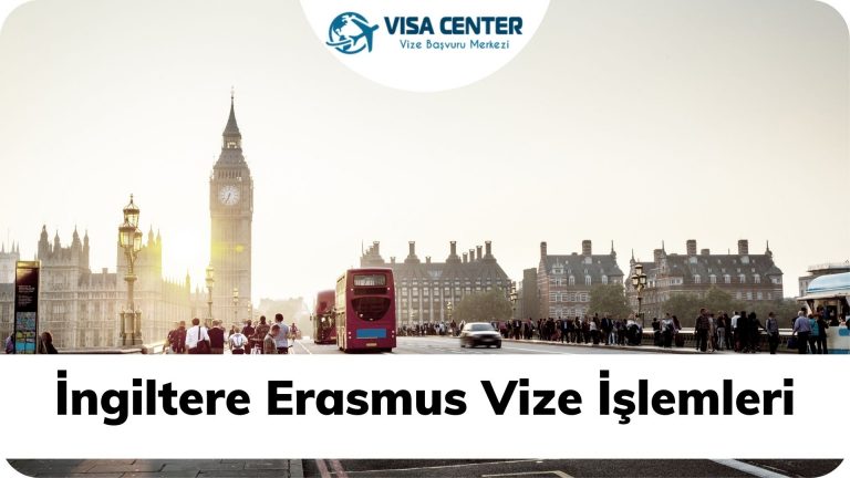 İngiltere Erasmus Vize İşlemleri - Visa Center