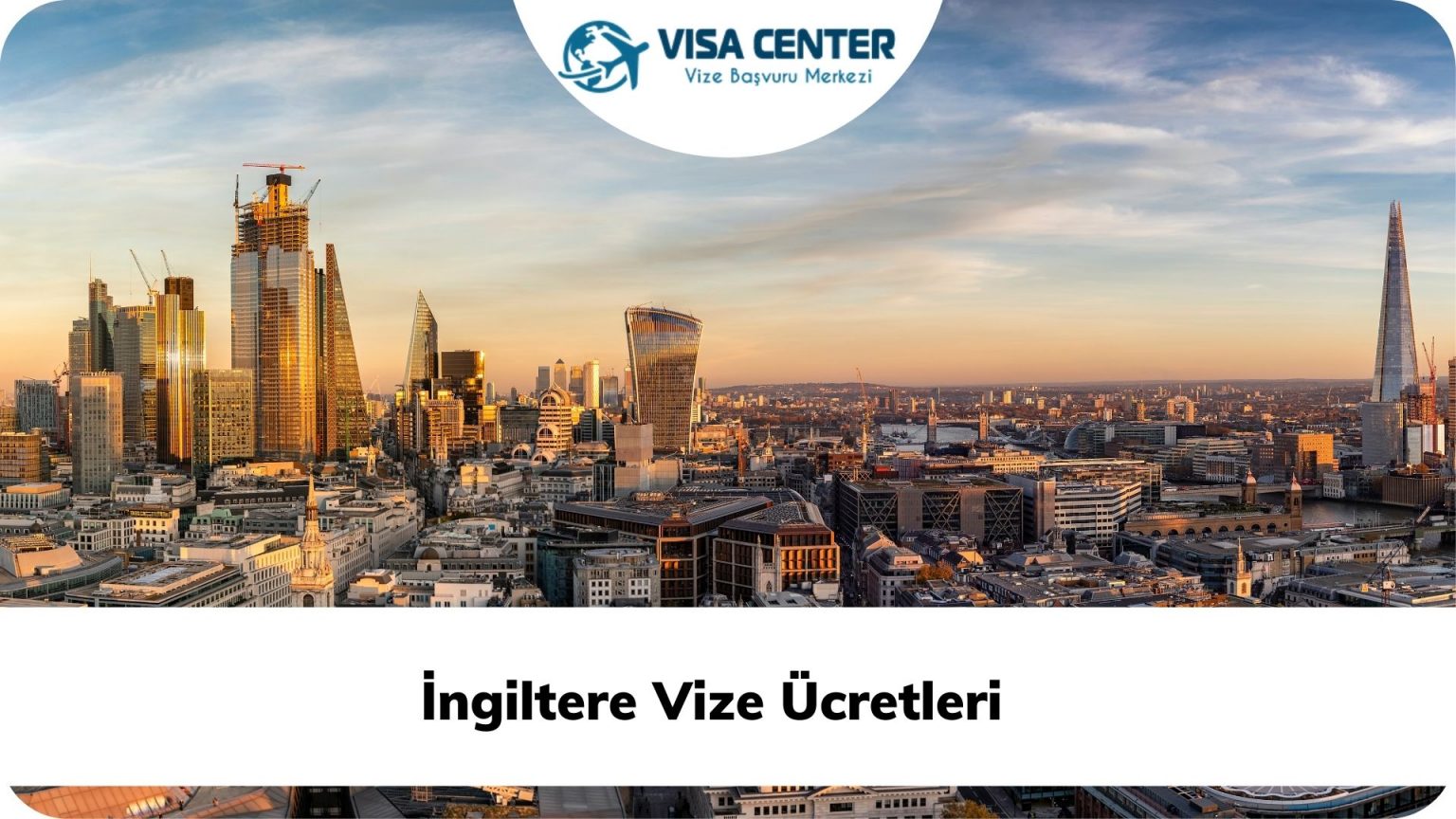 İngiltere Vize Ücretleri - Visa Center