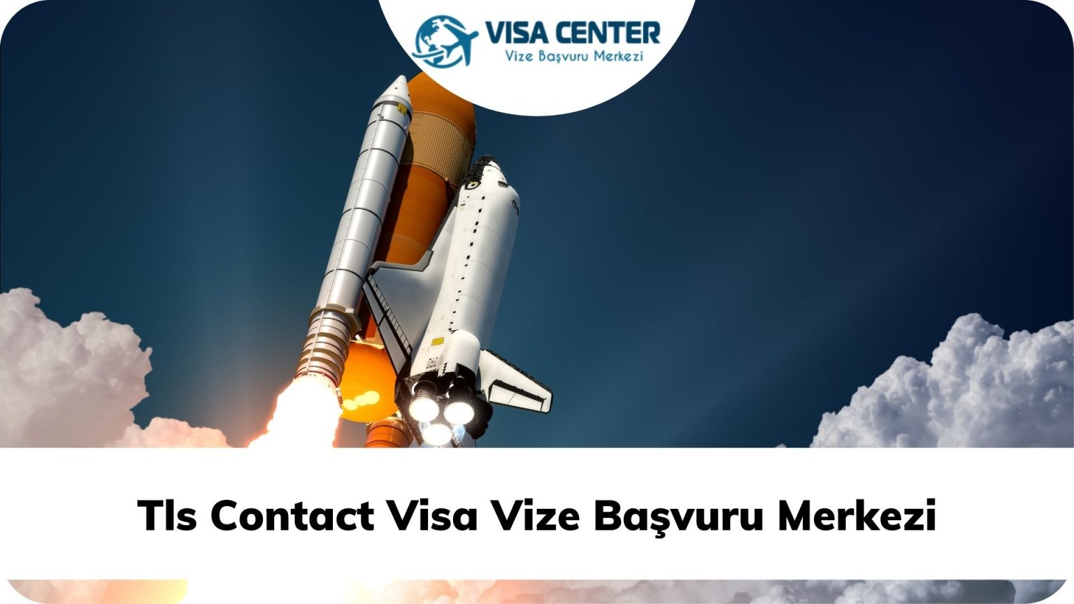 Tls Contact Visa Vize Başvuru Merkezi - Visa Center